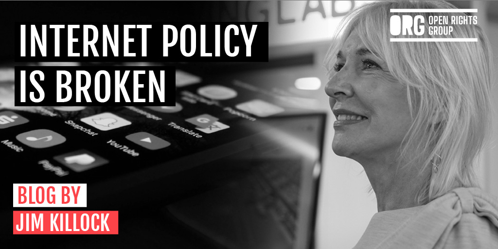 Internet policy is broken | Open Rights Group
