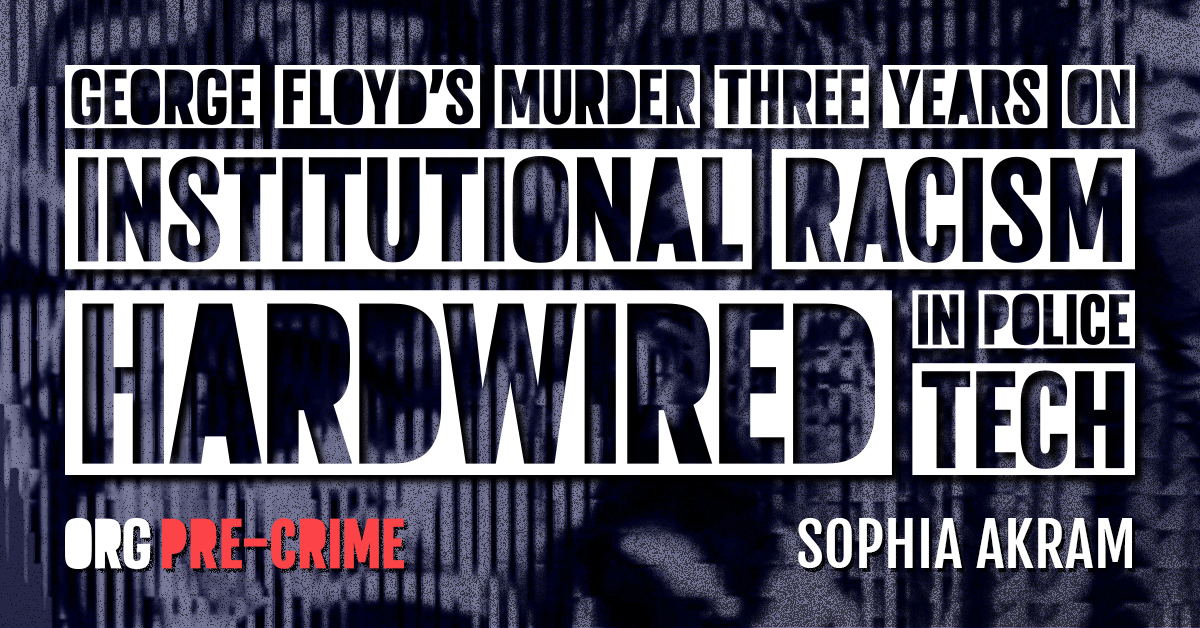 George Floyd’s Murder, Three Years On: Insitutional Racism Hardwired in ...