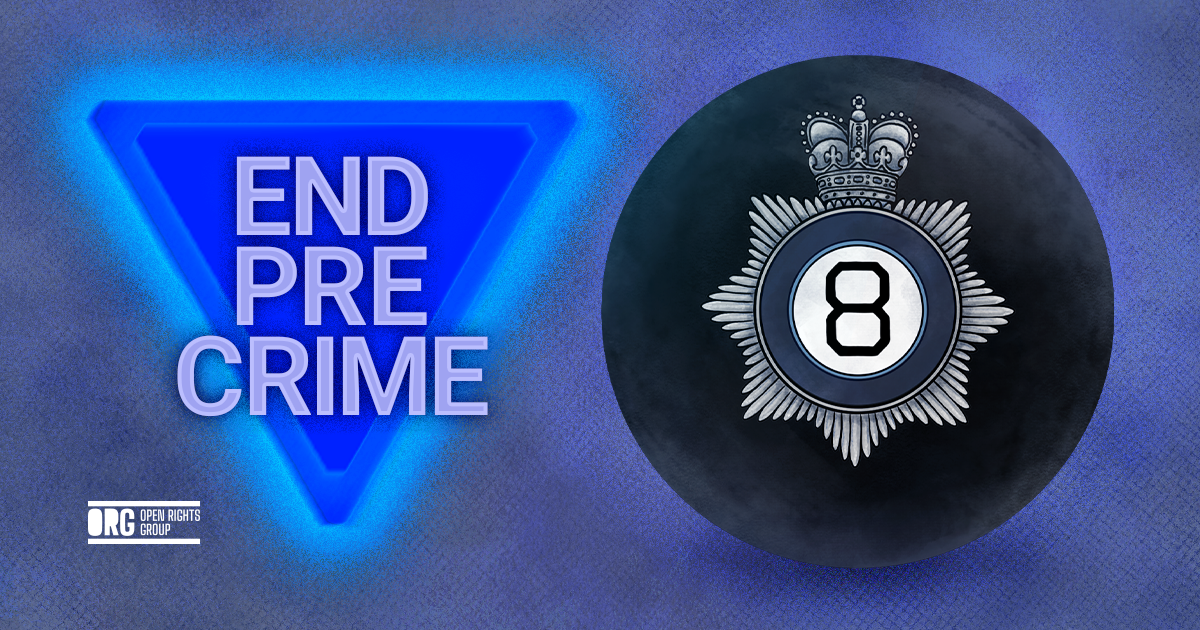 End Pre-Crime | Open Rights Group