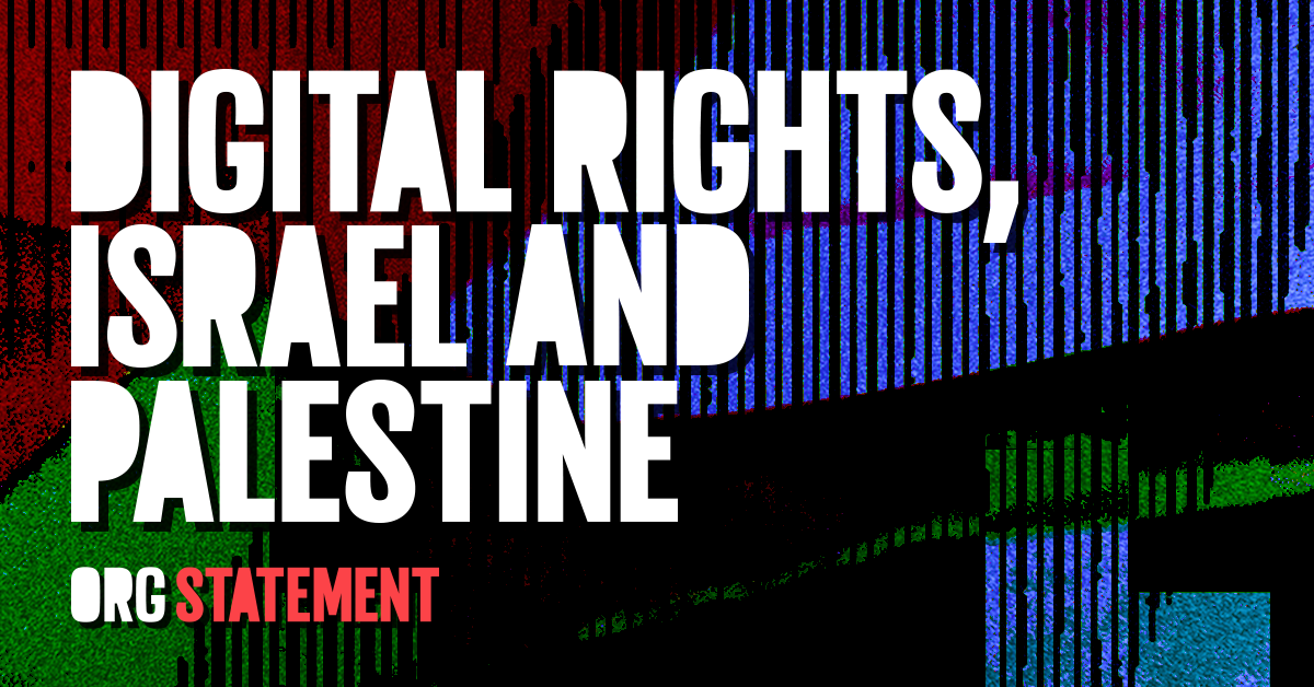 Digital Rights, Israel and Palestine | Open Rights Group