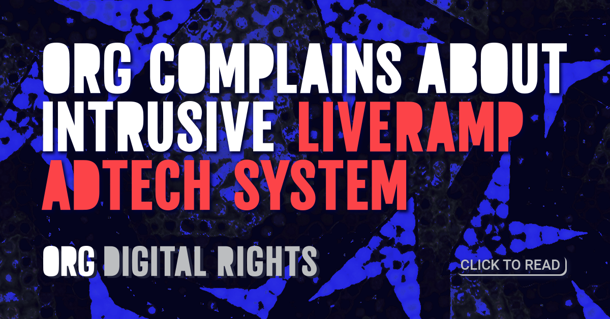 Org Submits Complaints About Intrusive Liveramp Adtech System Open Rights Group