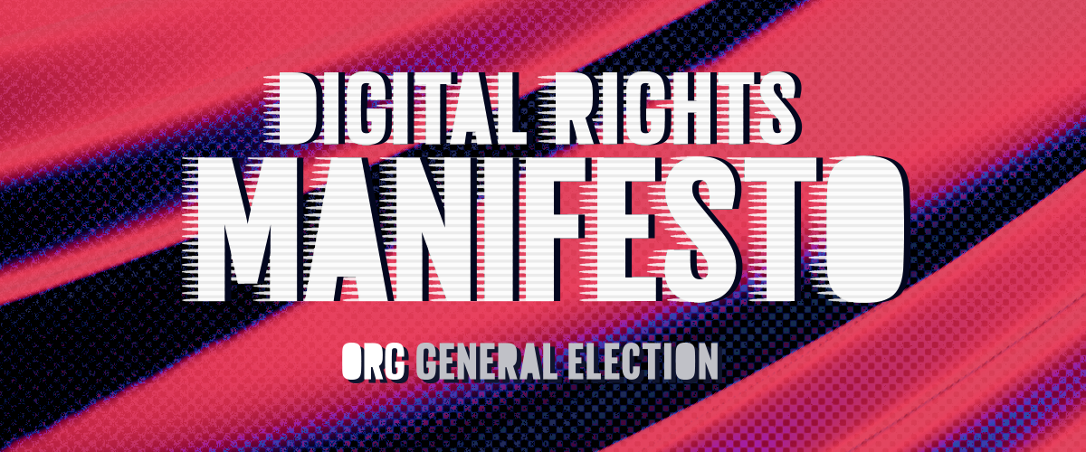 Digital Rights Manifesto | Open Rights Group