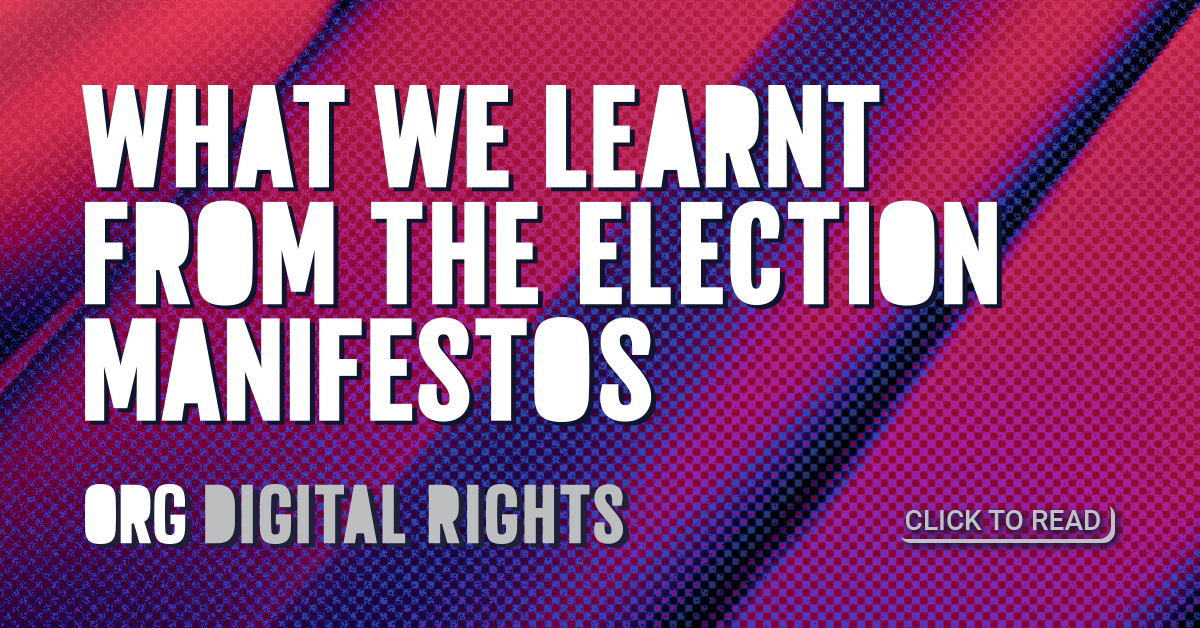 What we learnt from the manifestos | Open Rights Group