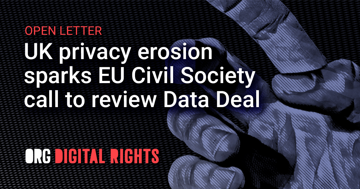 UK Privacy Erosion Sparks EU Civil Society Call to Review Data Deal ...